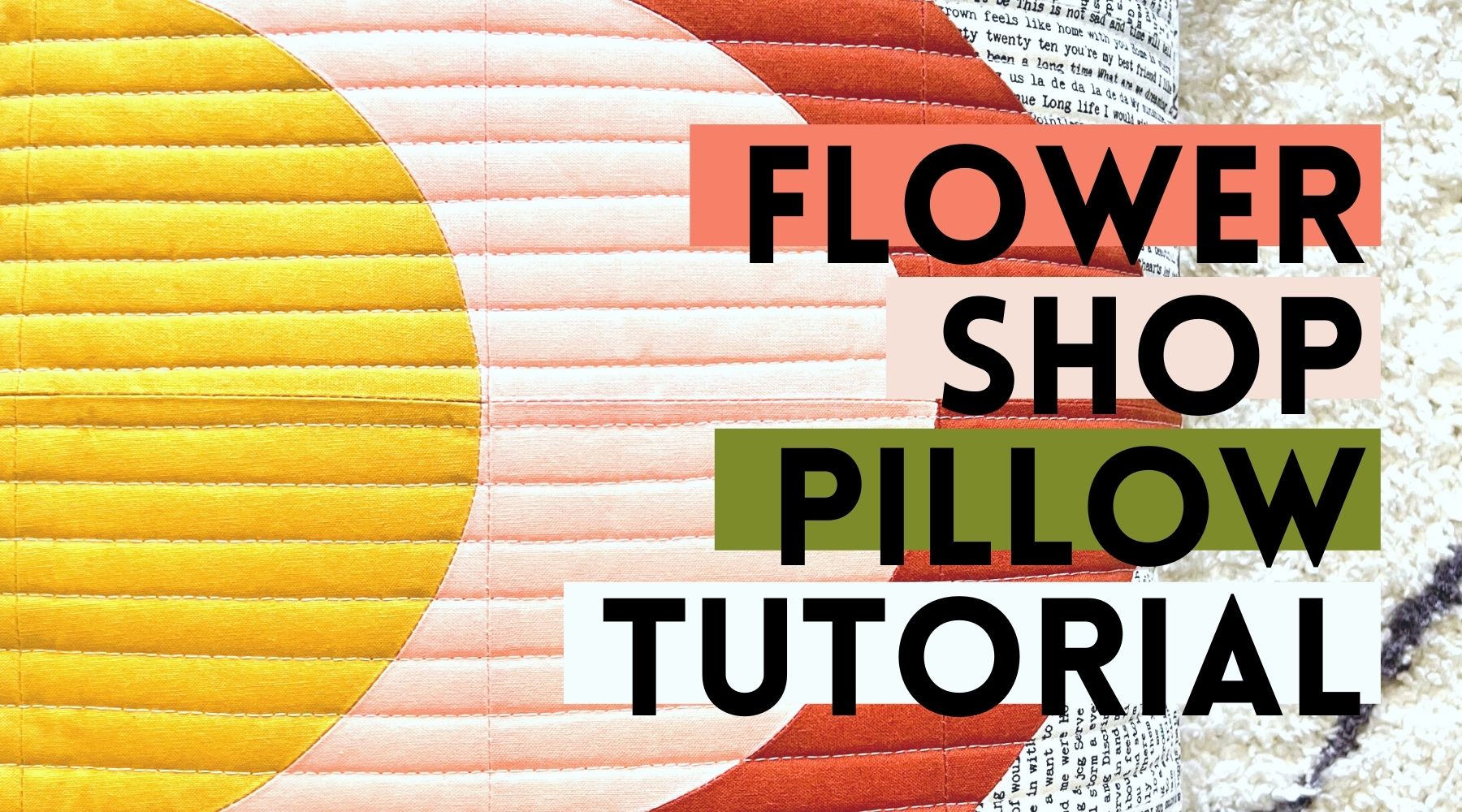 Flower Shop Quilt / Pillow Tutorial – modernhandcraft