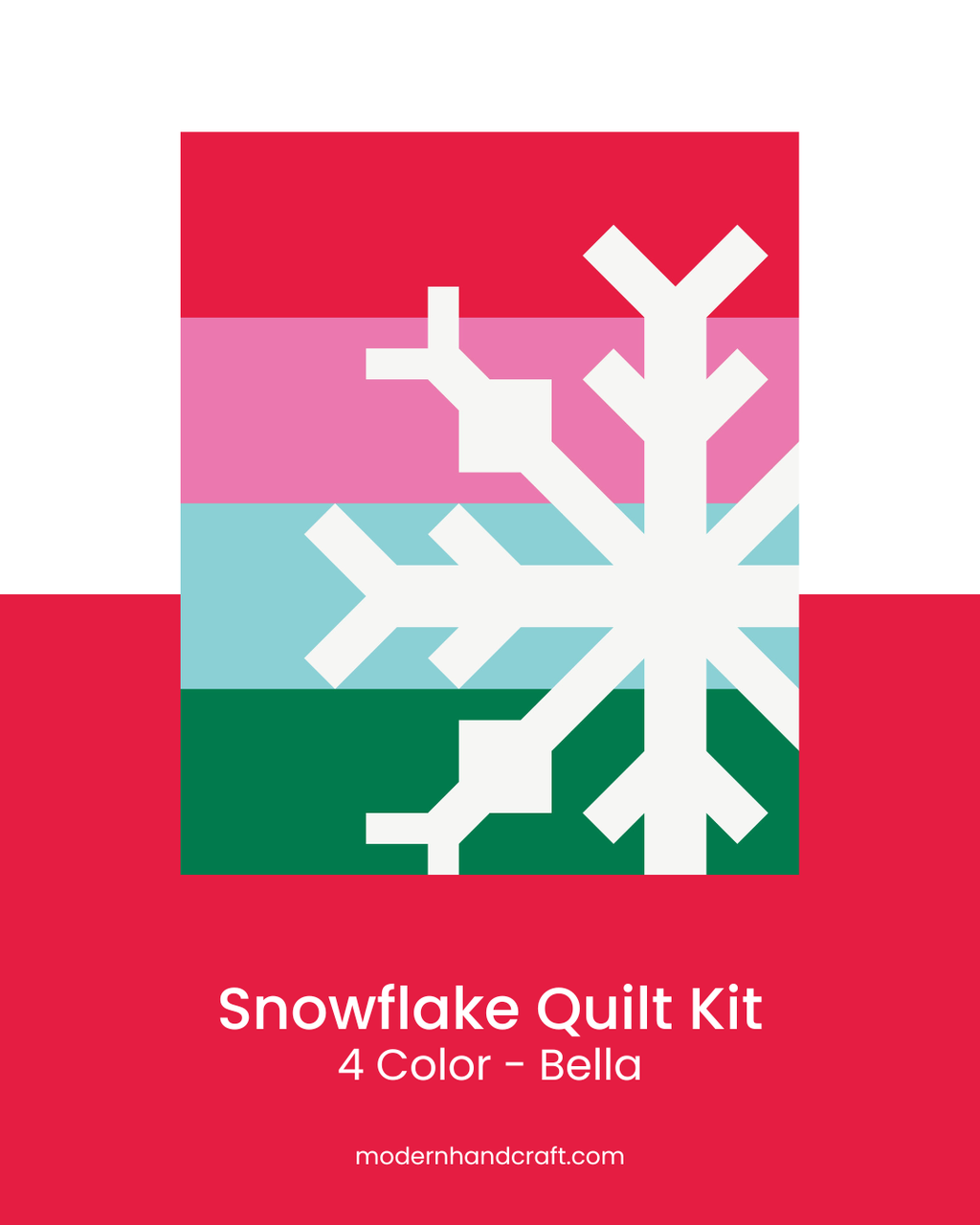Snowflake Quilt Kit - 4 Color Bella + Woven Label – modernhandcraft